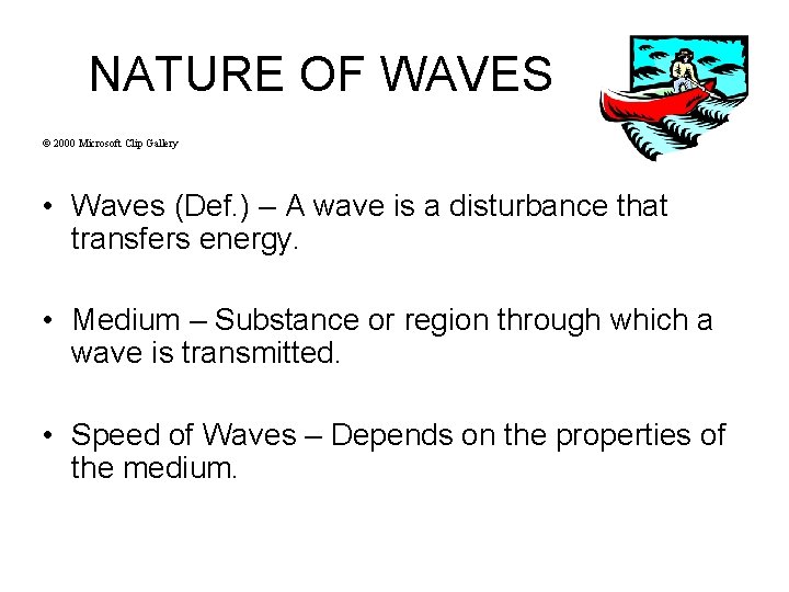 WAVES NATURE OF WAVES 2000 Microsoft Clip Gallery