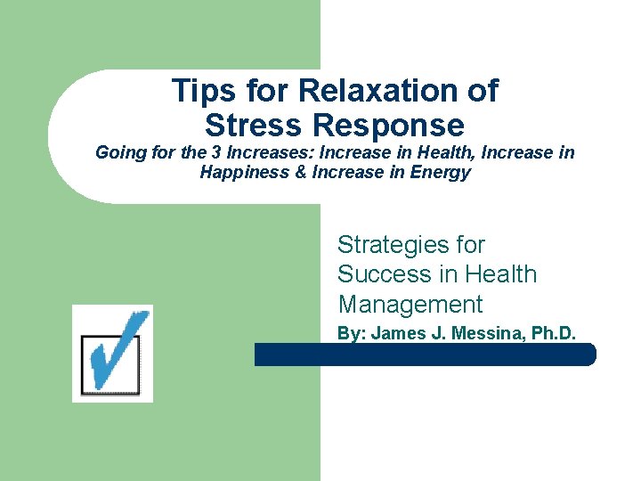 Tips for Relaxation of Stress Response Going for
