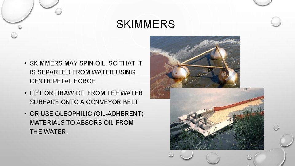 METHODS OF OIL SPILL CLEANUPS OIL SPILL PBL