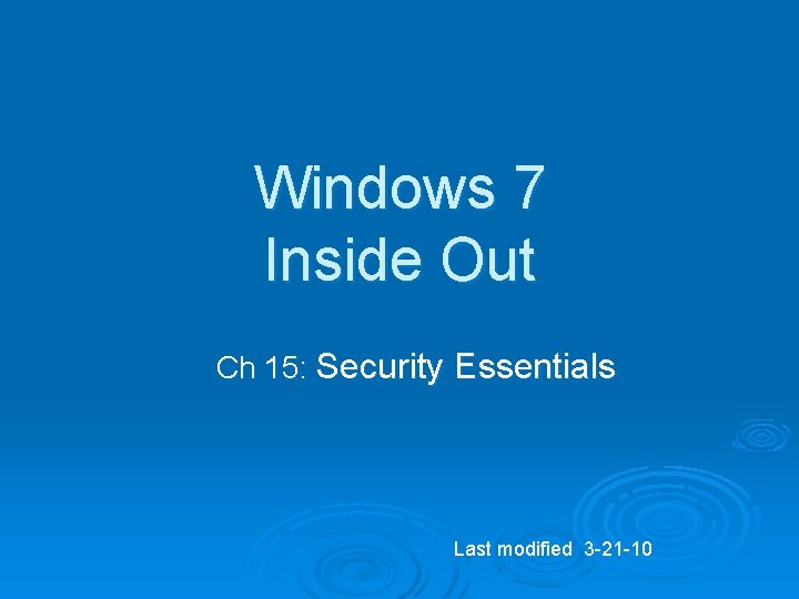 Windows 7 Inside Out Ch 15 Security Essentials