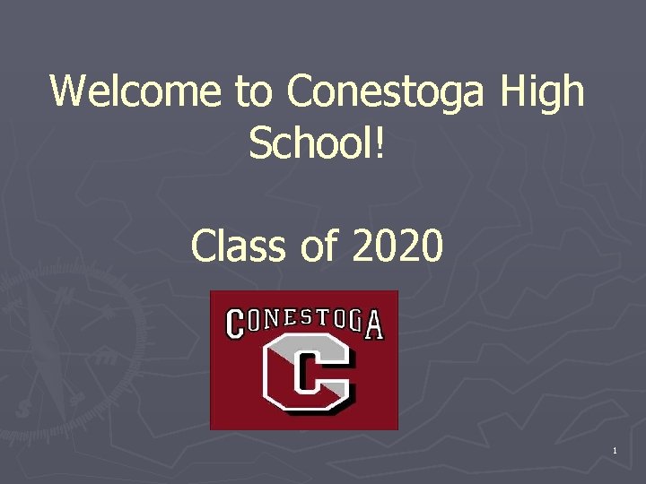 Welcome to Conestoga High School Class of 2020