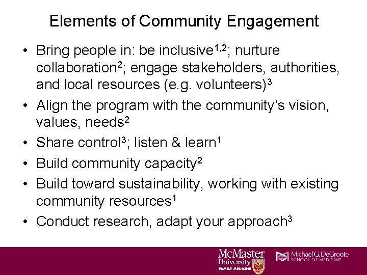 Community Engagement Elements of Community Engagement Bring people
