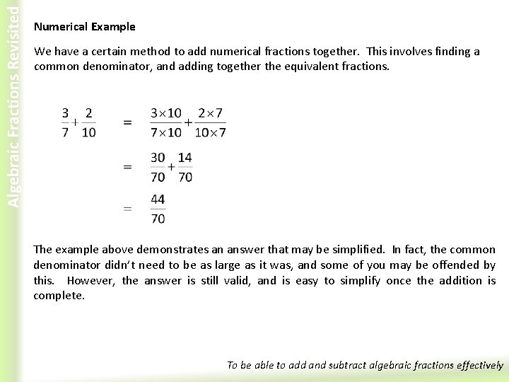 December 2021 Algebraic Fractions Revisited Objective To be