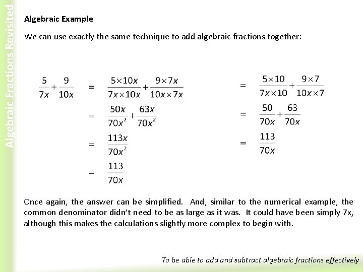 December 2021 Algebraic Fractions Revisited Objective To be