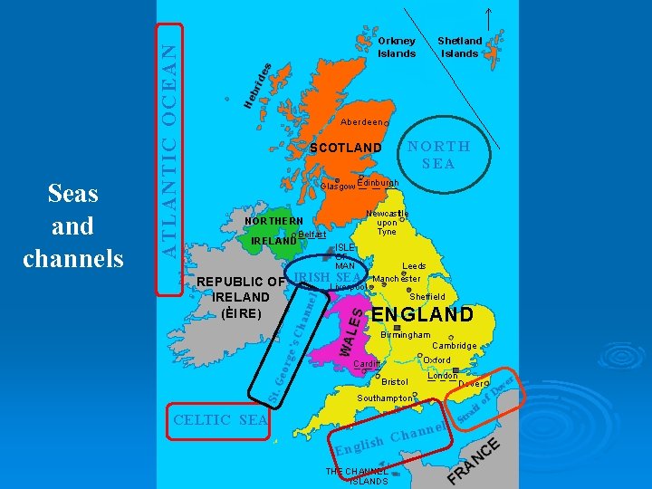 THE BRITISH ISLES The British Isles are a