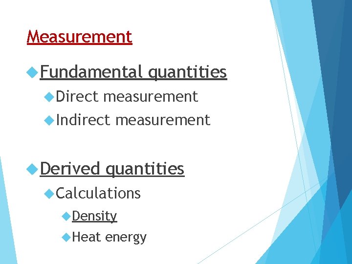 Measurement and the Metric System Quantitative observations Measurement