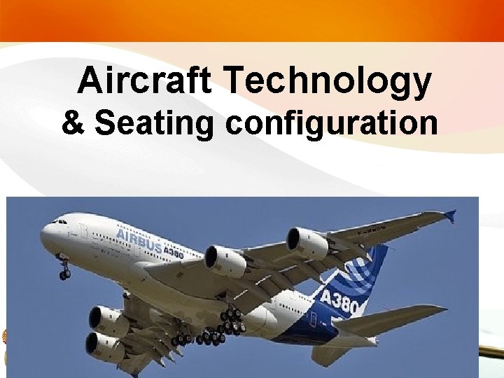 Aircraft Technology Seating configuration 1 Transport Services in