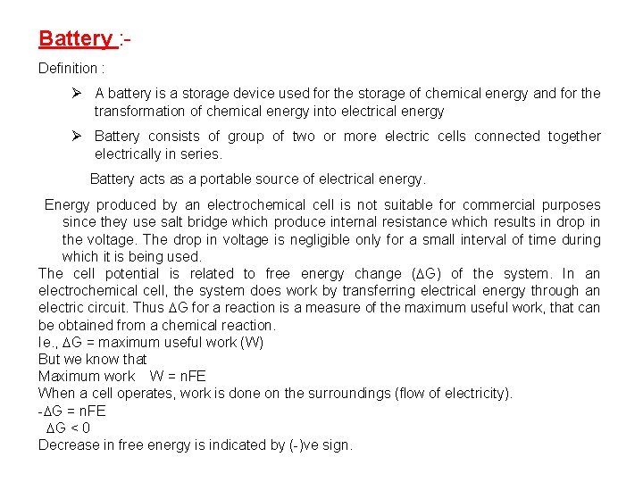 BATTERIES Definition Types of Batteries Primary Batteries A