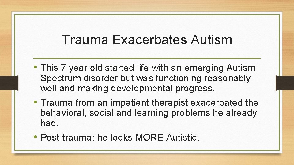 Autism and Trauma The Intersection Stephanie Monaghan Blout