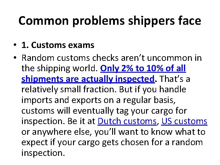 Common problems shippers face at destination Common problems