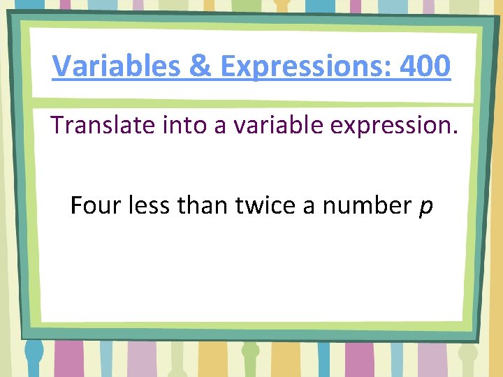Chapter 1 Jeopardy Variables Expressions Order of Operations