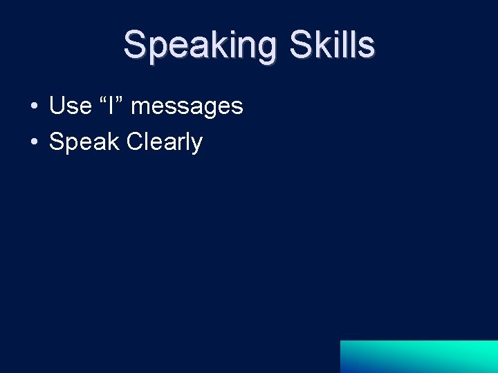 Communication Communication process by which you send messages