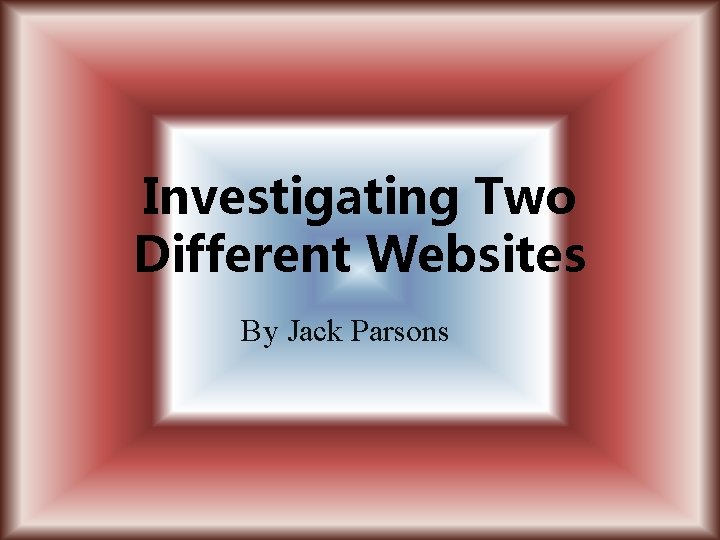 Investigating Two Different Websites By Jack Parsons TV