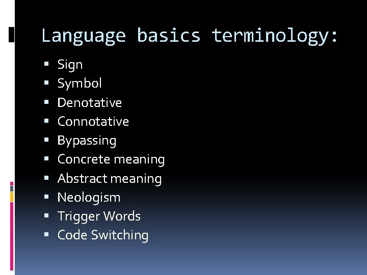 Understanding Verbal Messages LANGUAGE Lesson Objectives 1 2
