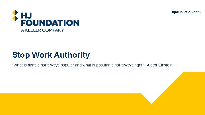 hjfoundation com Stop Work Authority What is right