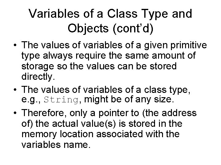 Objects and Reference Variables of a Class Type