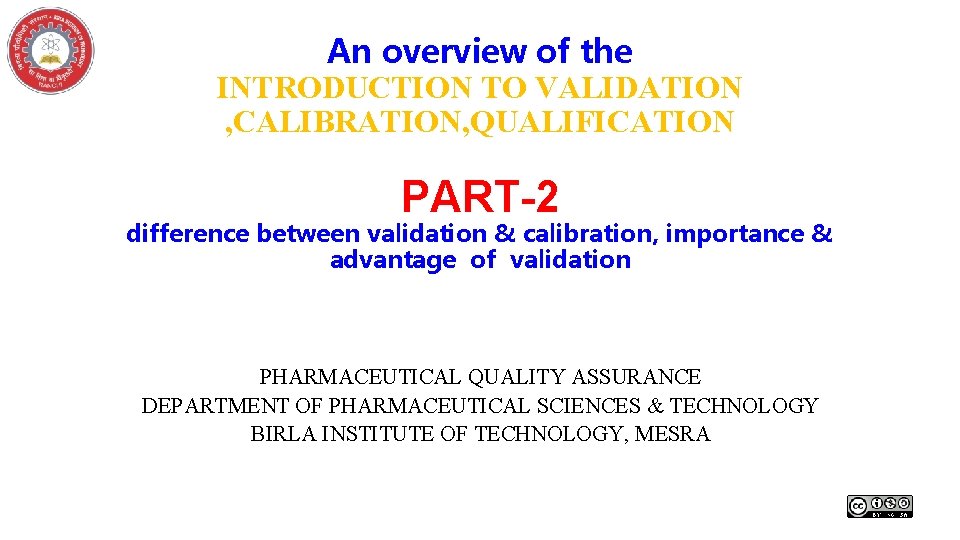 An overview of the INTRODUCTION TO VALIDATION CALIBRATION