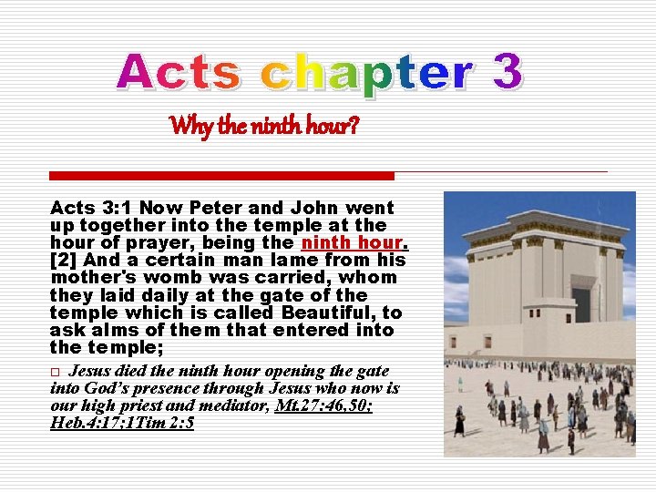 Why the ninth hour Acts 3 1 Now