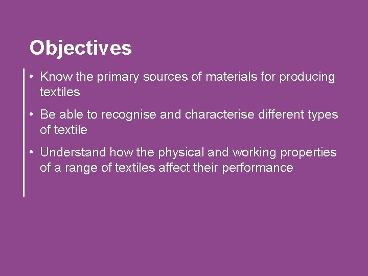 Textiles Section 3 Materials and Their Working properties