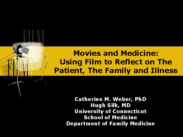 Movies and Medicine Using Film to Reflect on