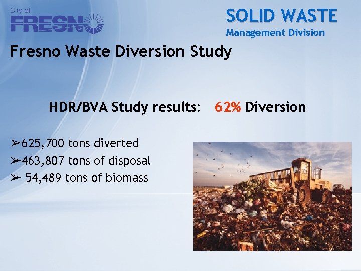 SOLID WASTE Management Division Going beyond the Diversion
