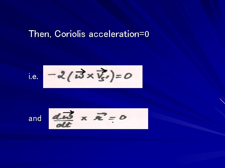 EFFECT OF CENTRIFUGAL AND CORIOLIS FORCES DUE TO