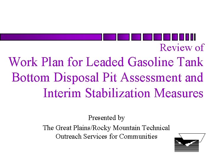 Review of Work Plan for Leaded Gasoline Tank