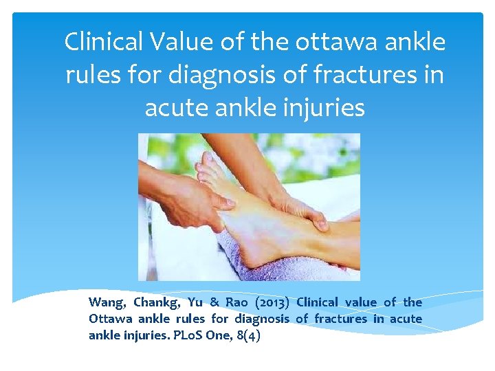 Clinical Value of the ottawa ankle rules for