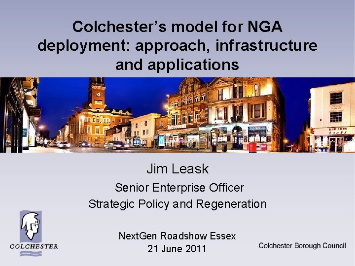 Colchesters model for NGA deployment approach infrastructure and