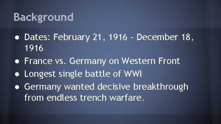 The Battle of Verdun Jordan Kurtz Meryl Seah