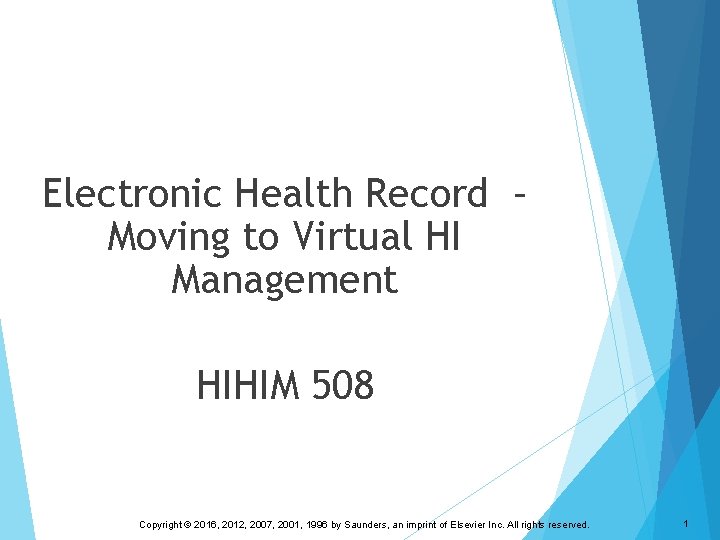 Electronic Health Record Moving to Virtual HI Management