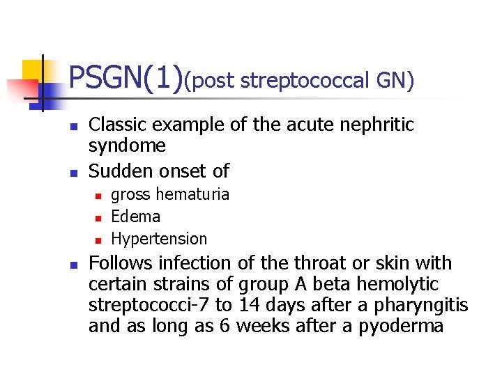 NEPHRITIC SYNDROME Nephritic Syndrome n Group of disorders