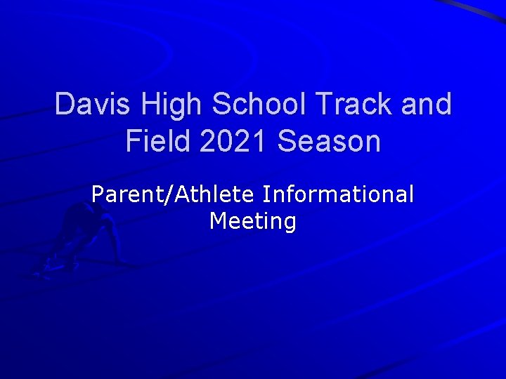 Davis High School Track and Field 2021 Season