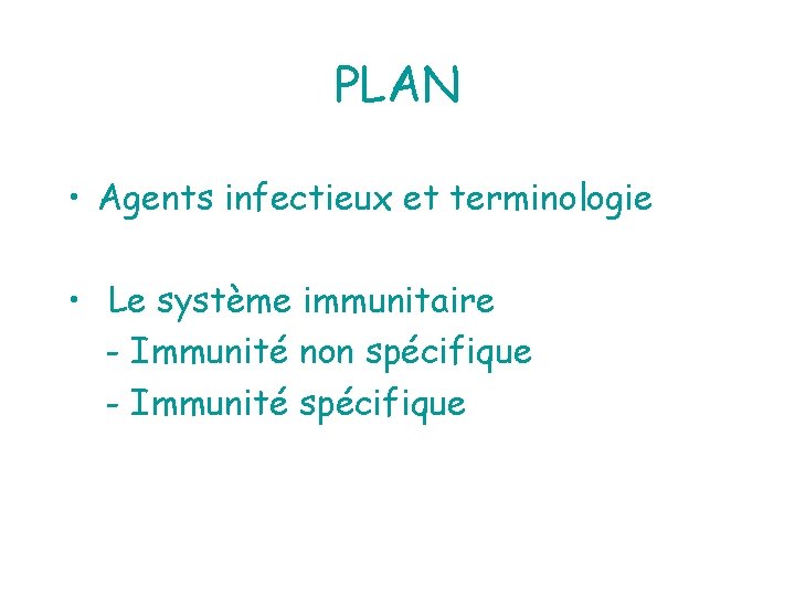 Infection et systme immunitaire Les moyens de dfenses