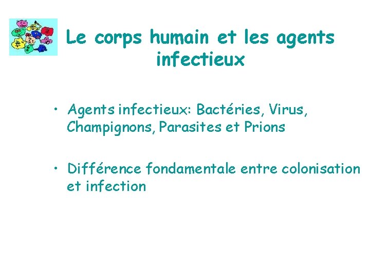 Infection et systme immunitaire Les moyens de dfenses