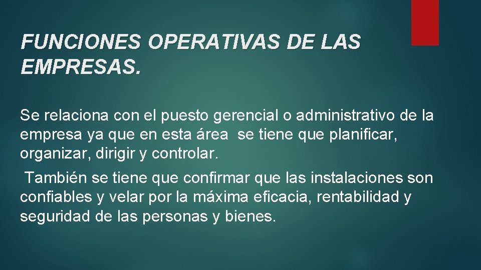 FUNCIONES OPERATIVAS DE LAS EMPRESAS Se relaciona con