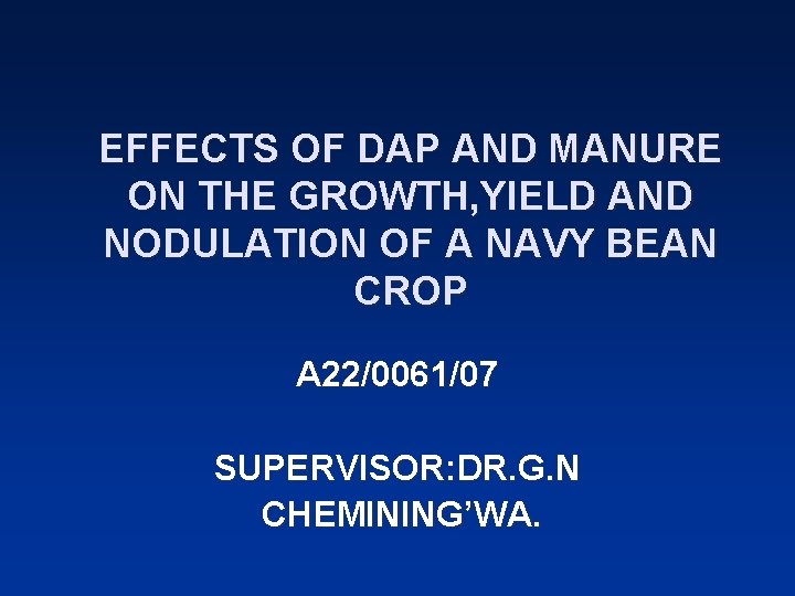 EFFECTS OF DAP AND MANURE ON THE GROWTH