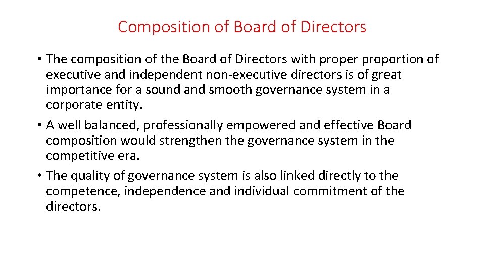 Role and Responsibilities of Directors including Independent Directors