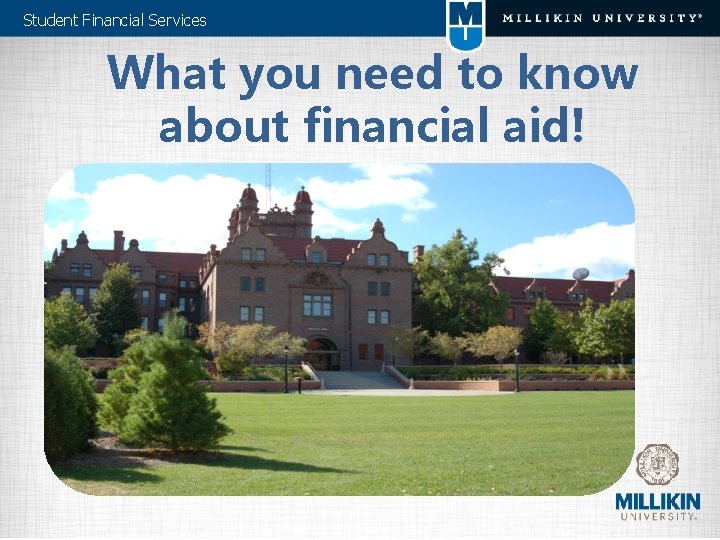 Student Financial Services What you need to know