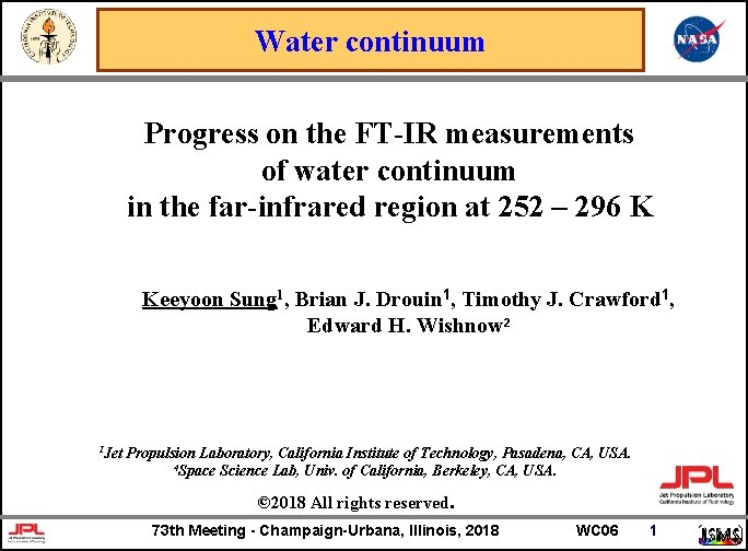Water continuum Progress on the FTIR measurements of
