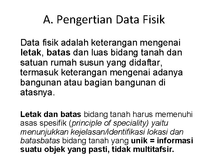 TATA LAKSANA PENGUMPULAN DATA FISIK A Pengertian Data