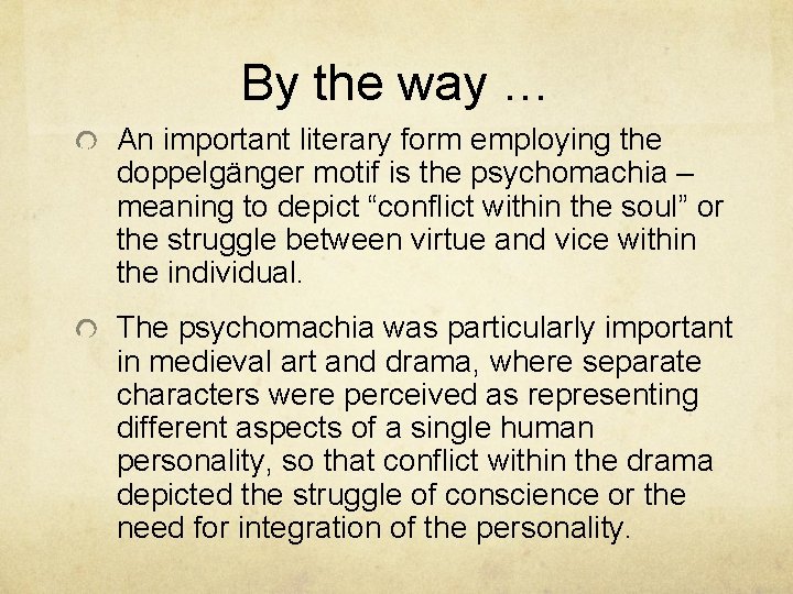 Doppelgnger Motif The Legend According to legend doppelgangers