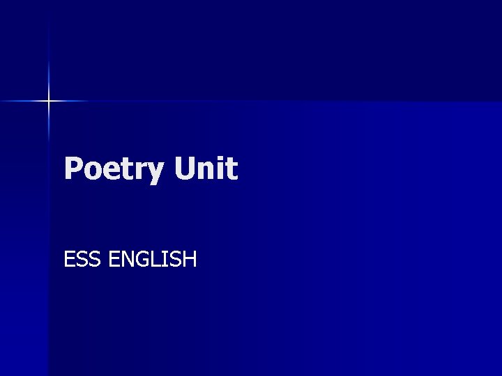 Poetry Unit ESS ENGLISH GENRE n Genre a