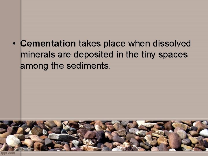 Sedimentary Rocks Formation of Sedimentary Rocks 5 steps