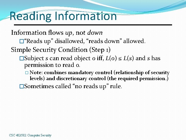 CSC 482582 Computer Security Policy Models CSC 482582
