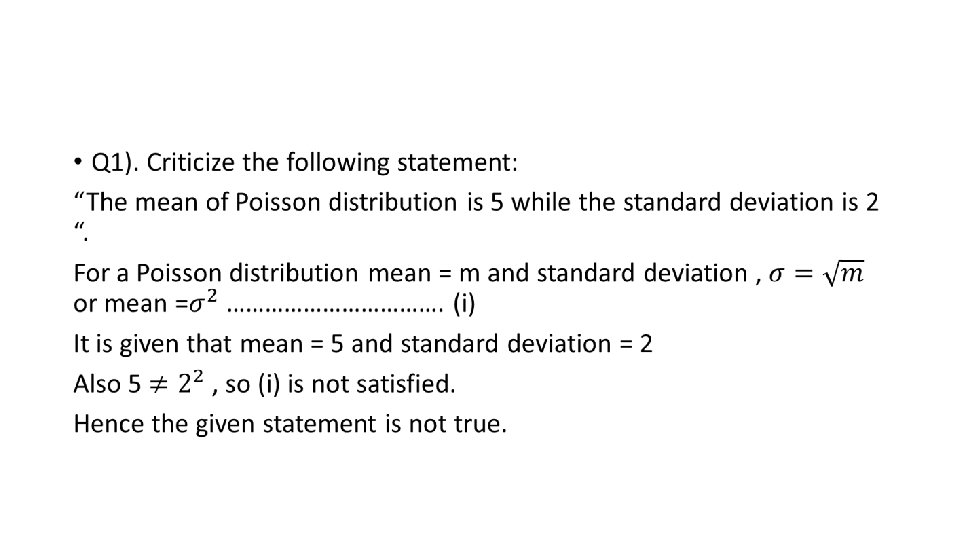 POISSON DISTRIBUTION Poisson distribution may be expected in