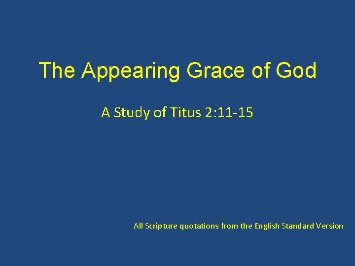 The Appearing Grace of God A Study of