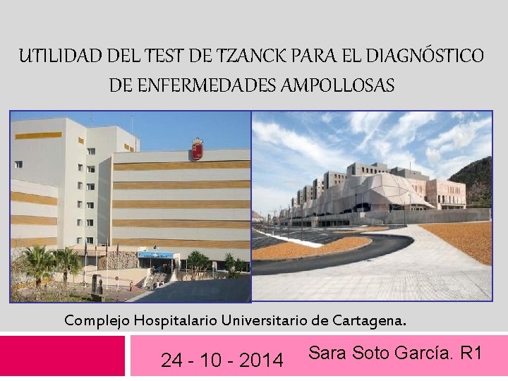 UTILIDAD DEL TEST DE TZANCK PARA EL DIAGNSTICO