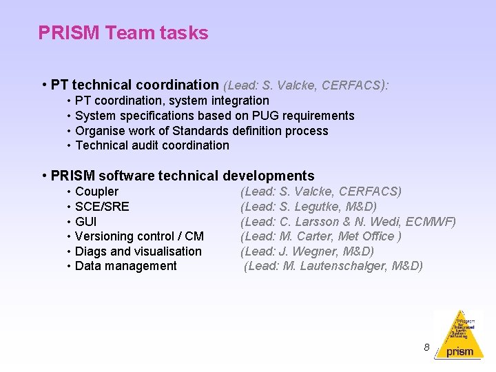 The PRISM Support Initiative PSI scope and structure
