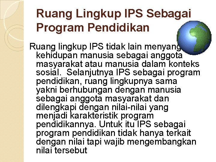 PENGERTIAN DAN HAKIKAT IPS DALAM PROGRAM PENDIDIKAN HENDRA